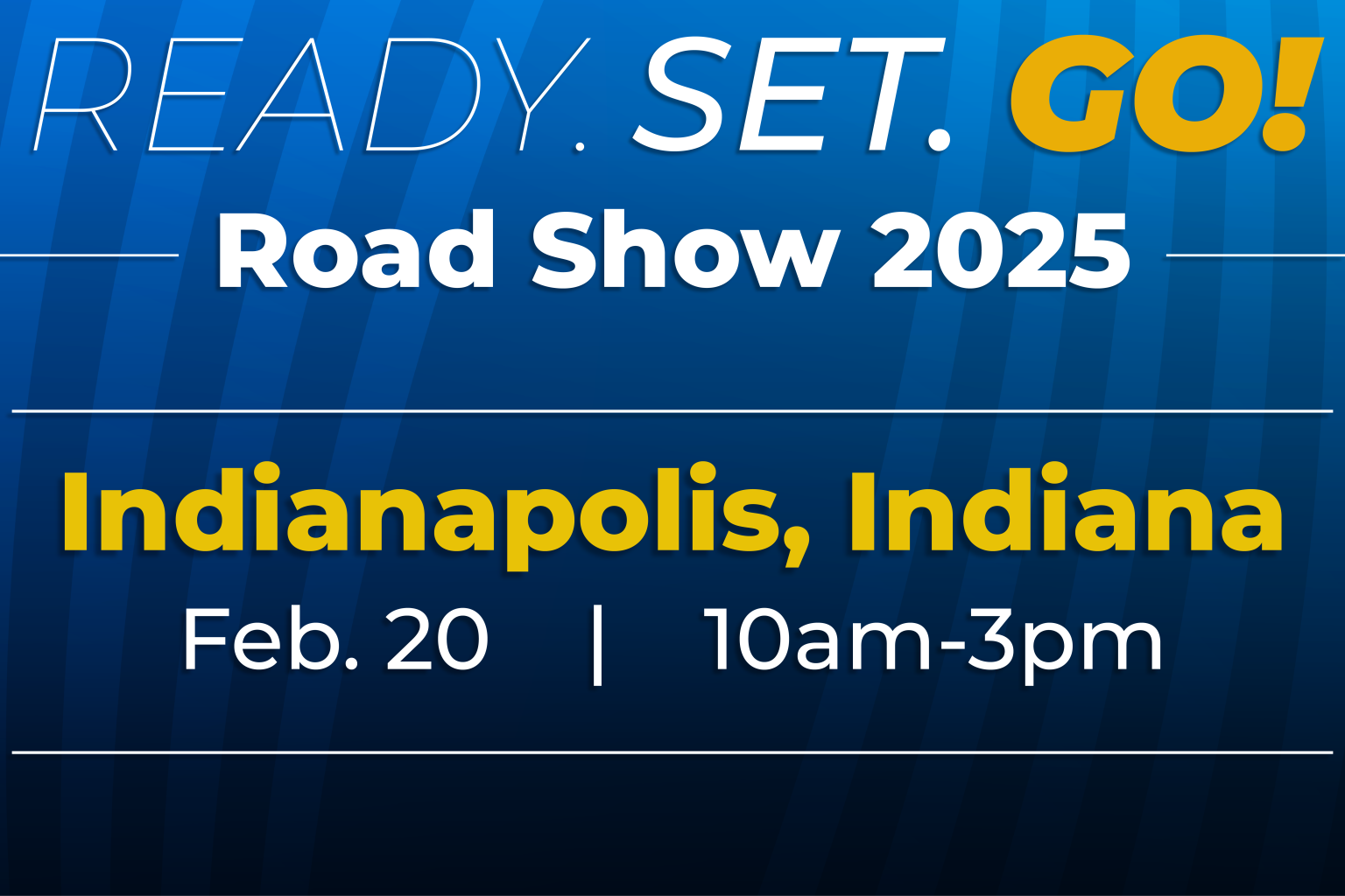 Indianapolis, IN - Empower's 2025 Road Show - Ready. Set. Go! - Empower Brokerage