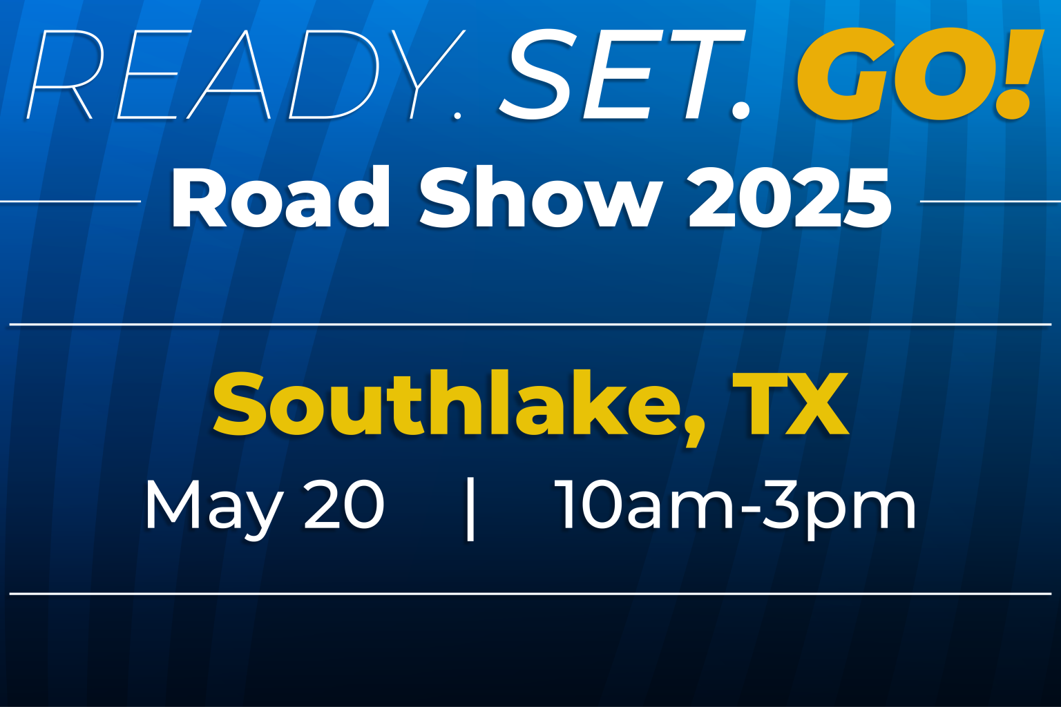 Southlake, TX - Empower's 2025 Road Show - Ready. Set. Go! - Empower ...