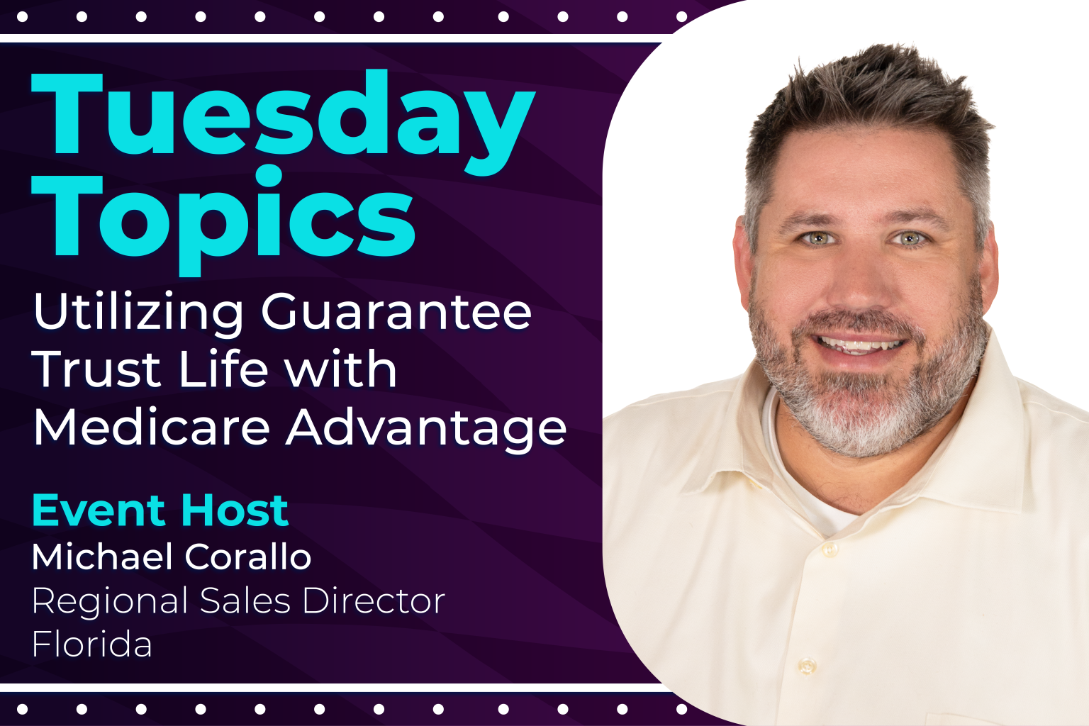 Tuesday Topics - Utilizing Guarantee Trust Life with Medicare Advantage ...