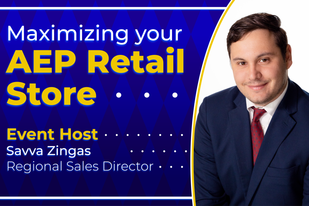 Maximizing Your AEP Retail Store - Empower Brokerage